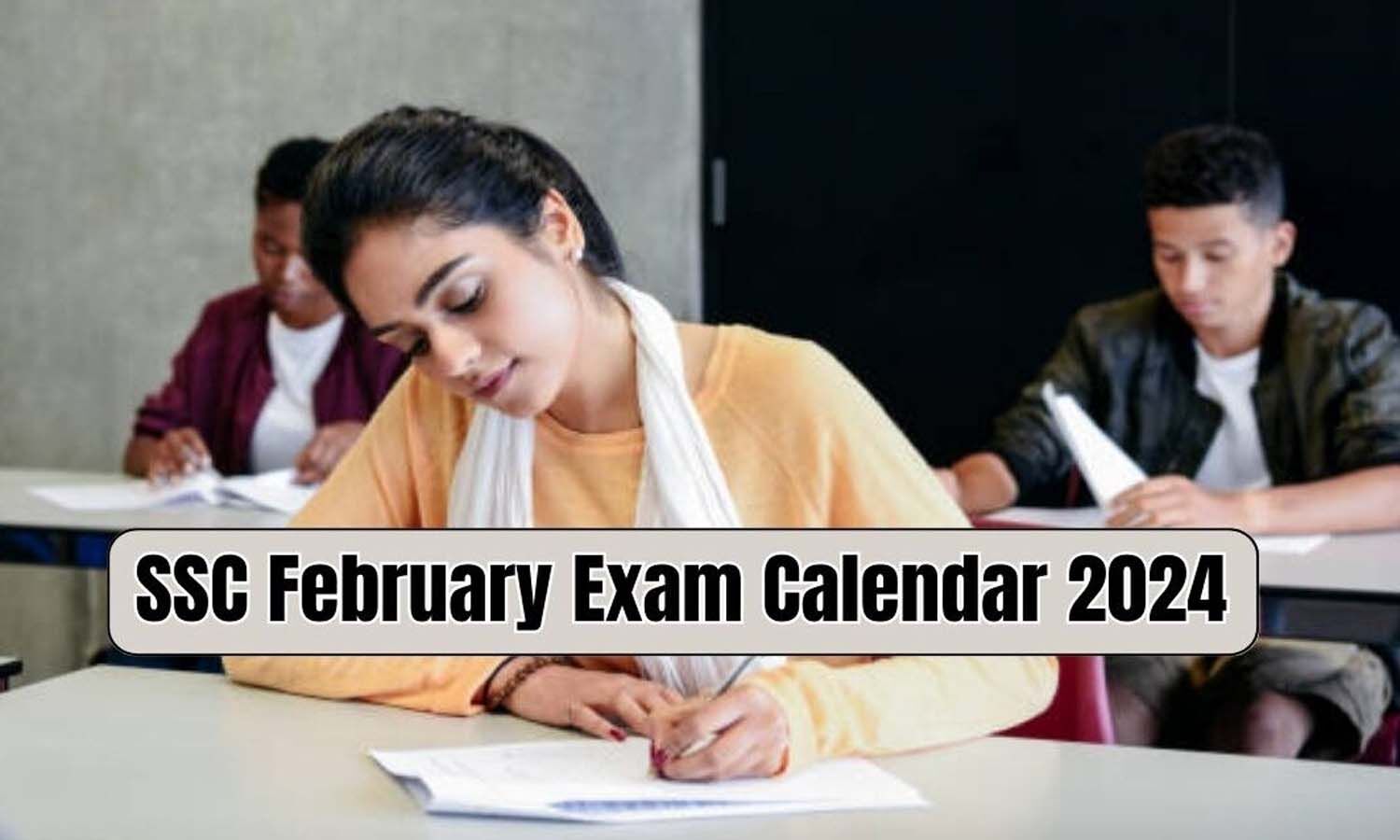 SSC Exam Calender 2024: एसएससी ने फरवरी 2024 एग्जाम के लिए तारीखों का ...