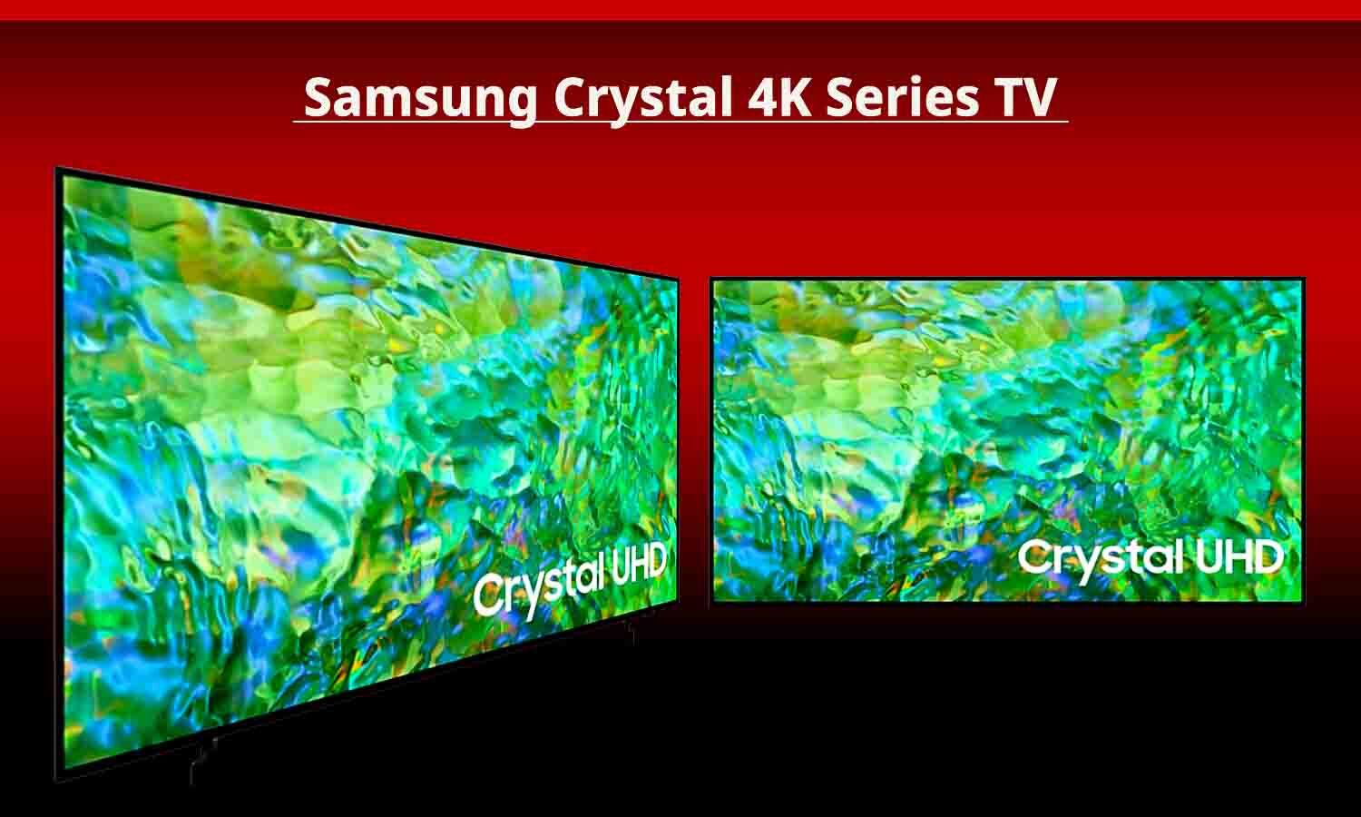 Samsung Crystal 4K Series TV Launch: 3D साउंड और जबरदस्त पिक्चर ...