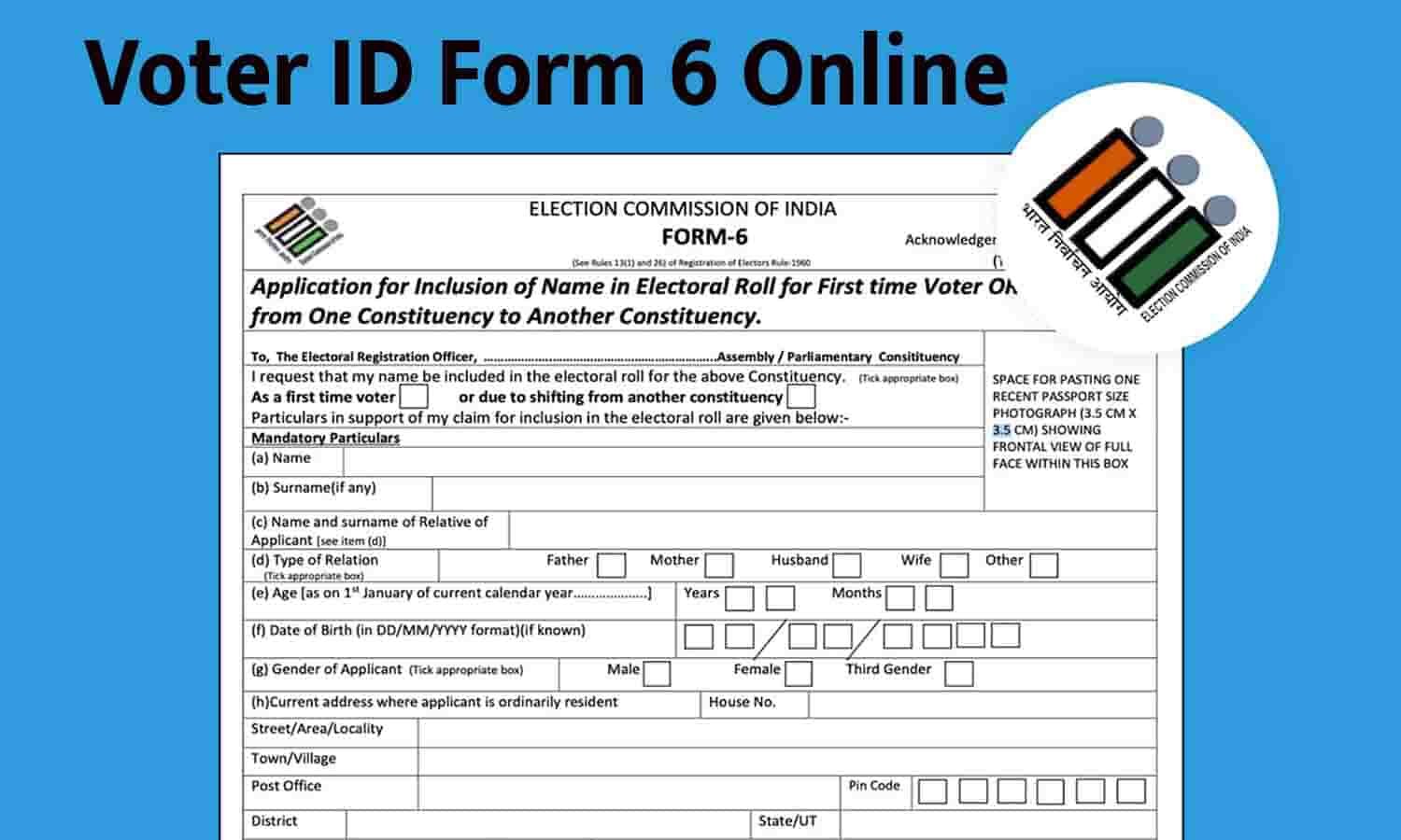 Voter ID Form 6 Online Apply: मोबाइल से फ्री में नया वोटर कार्ड बनाएं ...
