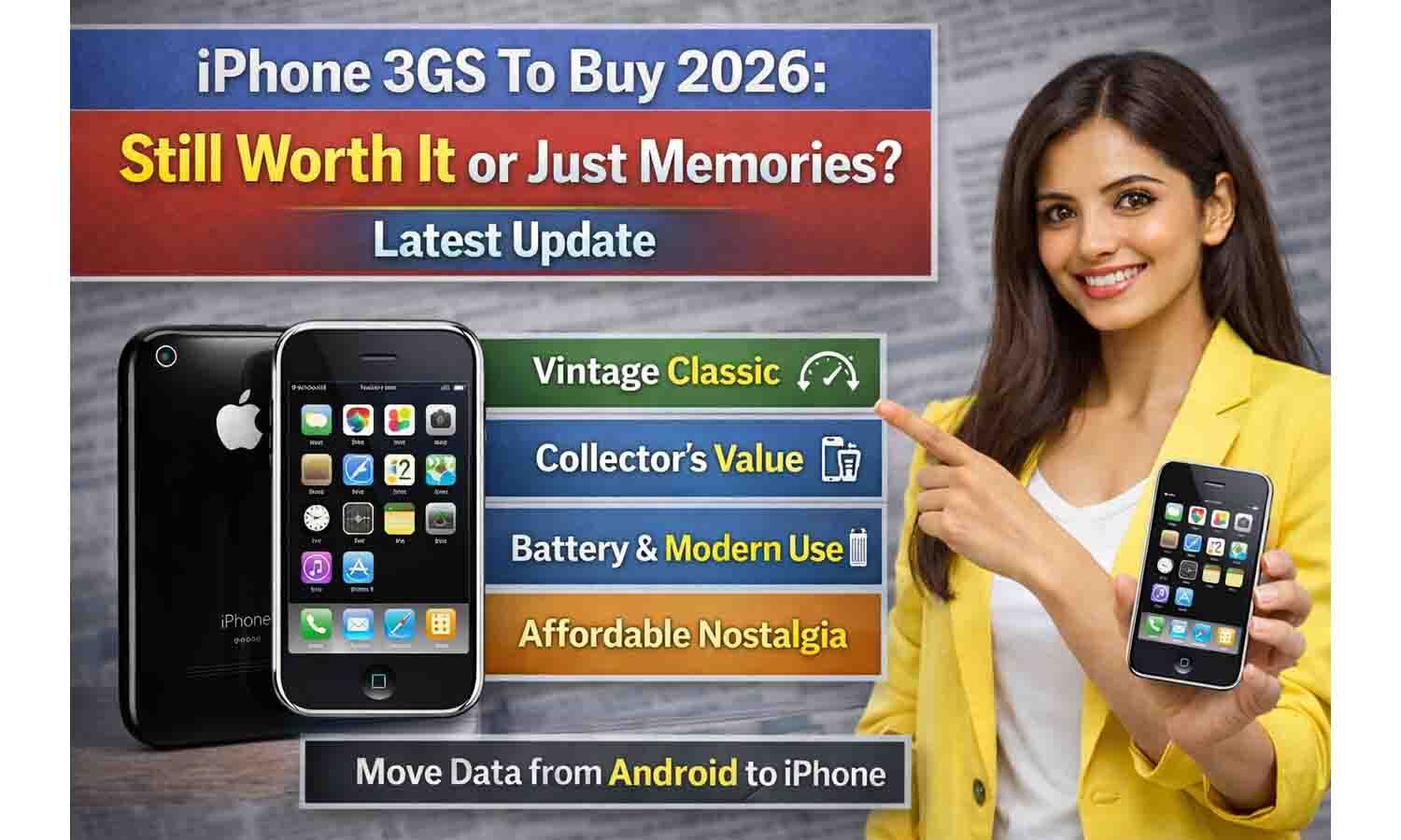 iPhone 3GS To Buy 2026: आज भी खरीदने लायक है या सिर्फ यादों का फोन ...